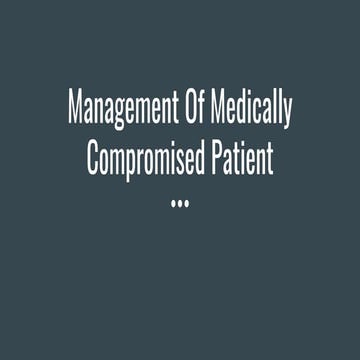 Management of medically compromised patient | PPTX