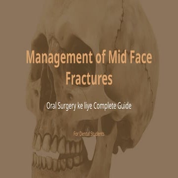 Management_of_Mid_Face_Fractures OS.pptx