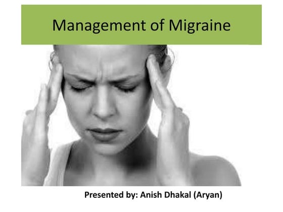 Migraine its presentation and management | PPT
