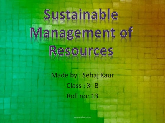 SUSTAINABLE USE OF NATURAL RESOURCES.pptx