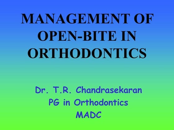 TREATMENT OF OPEN BITE with use of orthodontic appliances | PPT