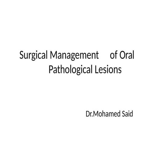 Management of Oral Pathologic Lesions .pptx