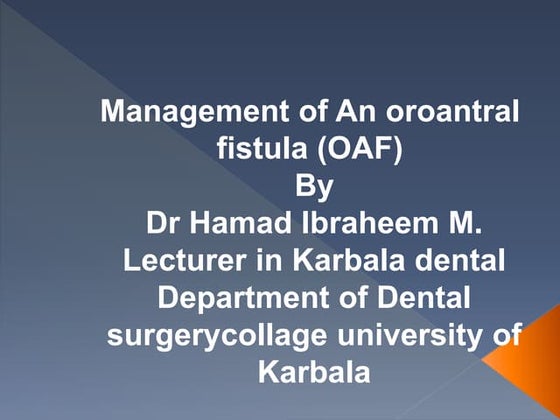 Oroantral communication and oroantral fistula | PPT