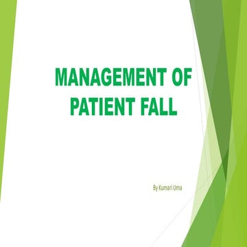 MANAGEMENT OF PATIENT FALL by student pptx | PPTX | First Aid | Injuries