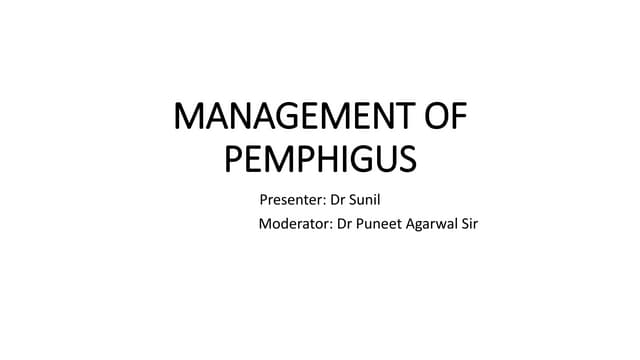 Pemphigus | PPTX | Skin and Dermatology | Diseases and Conditions