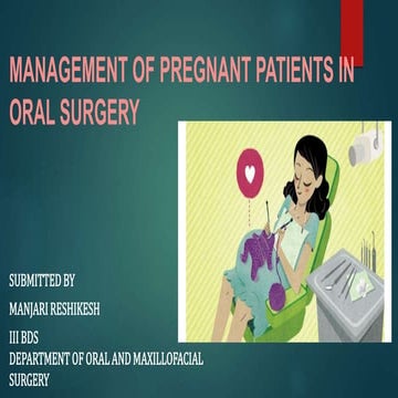 Management of pregnant patients in oral surgery | PPTX