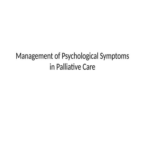 Management_of_Psychological_Symptoms_in_Palliative_Care.pptx