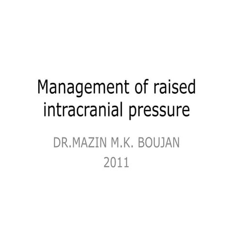 neurosurgery.Management of raised intracranial pressure.(dr.mazn bujan ...