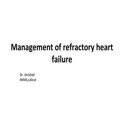 Management of refractory heart failure( Imp DNB pediatric theory ...