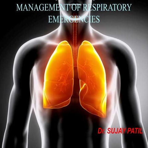 Management of respiratory emergencies | PPTX