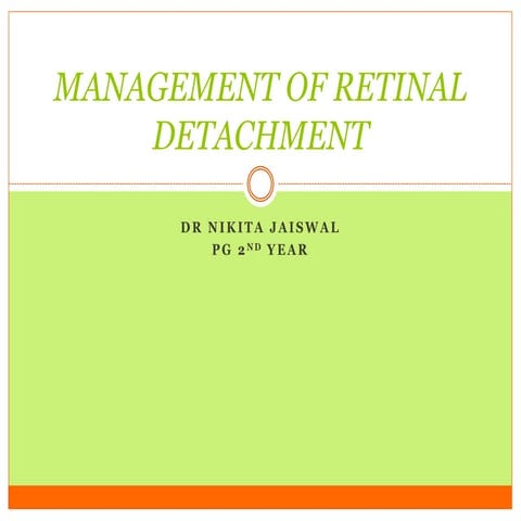 Management of retinal detachment.... | PPTX