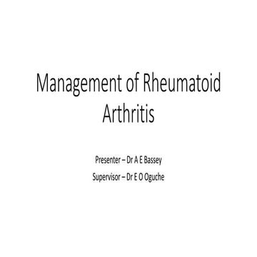 Management of rheumatoid arthritis | PPTX