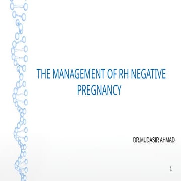 MANAGEMENT OF RH NEGATIVE pregnancy by dr mudasir | PPTX