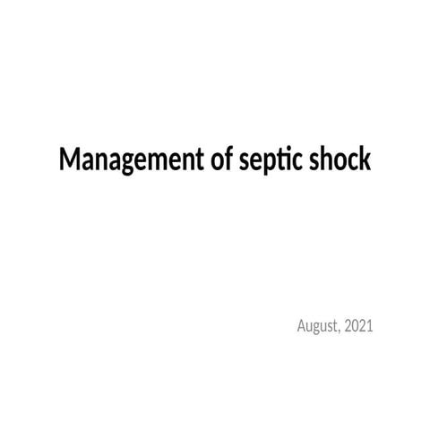 Management of sepsis and septic shock.pptx