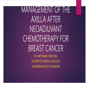 Management of the axilla after neoadjuvant chemotherapy | PPTX