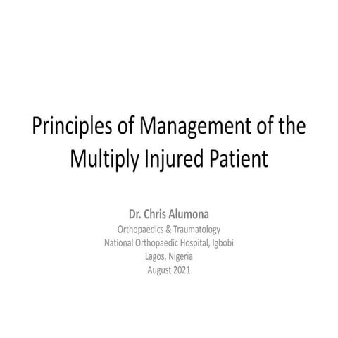 Principles of Management of the multiply injured patient | PPTX