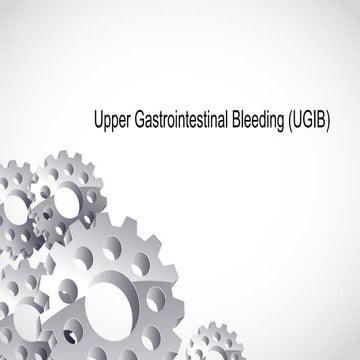 Management of Upper Gastrointestinal Bleeding (UGIB).pptx