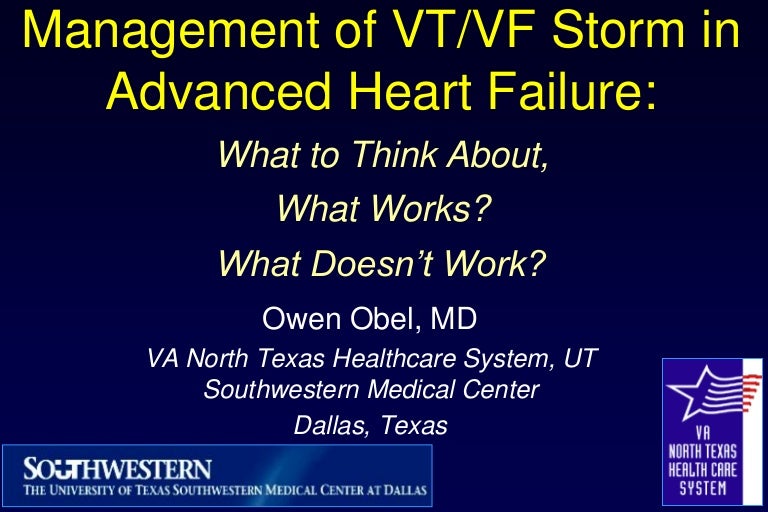 Management of vt vf storm in advanced heart failure
