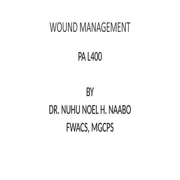 Wounds and Principles of Wound Management | PPTX