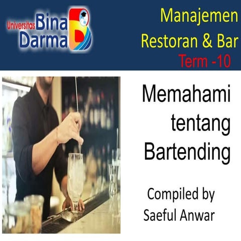 Management Resto Bar Term 10 Memahami tentang Bartending.pptx