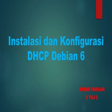 Management storage dan konfigurasi dhcp debian 6 abuyyyyyy | PPT