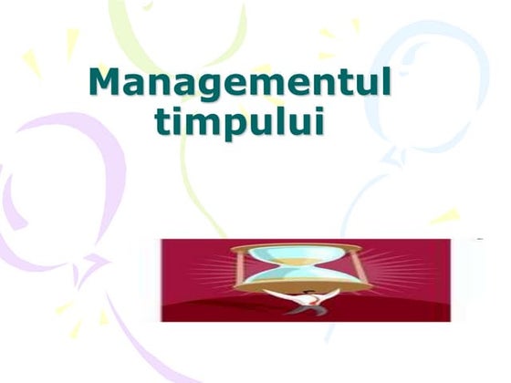 Organizarea timpului[1] | PPT