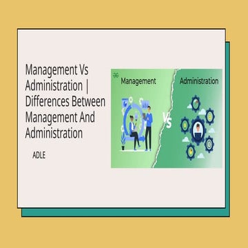 Management Vs Administration: the difference | PPTX