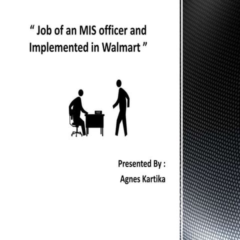 Management Information System (Job and Implemented in Walmart) | PPTX