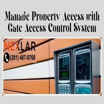 Manage Property Access with Gate Access Control System | PPTX