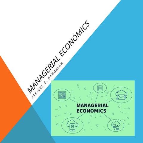 Managerial-economics lesson 1 man economic | PPTX