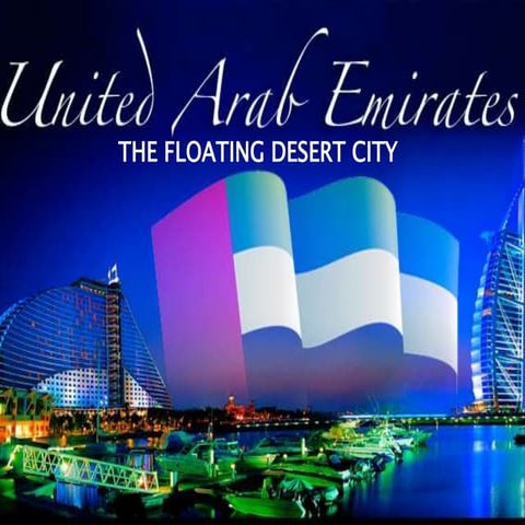 UAE- the floating desert city | PPTX