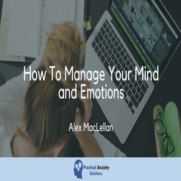 How To Manage Your Mind and Emotions | PPTX | Mental Health | Diseases ...