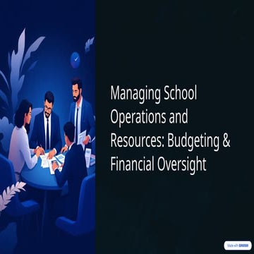 Managing-School-Operations-and-Resources-Budgeting-and-Financial-Oversight.pptx