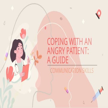 Communication Skills: Managing an Angry Patient.pptx
