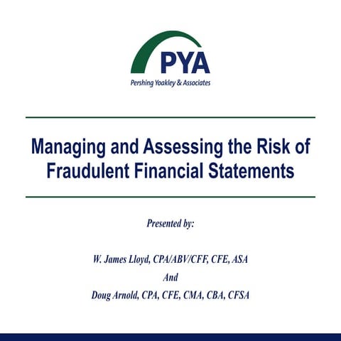 Managing And Assessing The Risk Of Fraudulent Financial Statements | PPT