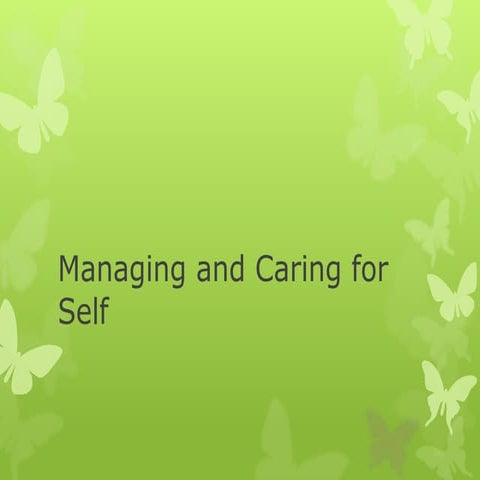 Managing and Caring for Self.pptx
