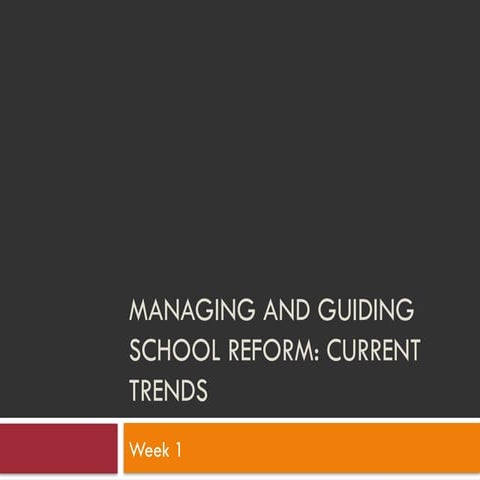 Managing and guiding school reform_ Current trends.pptx