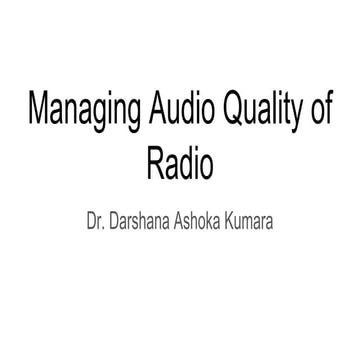 Managing Audio Quality of Radio for studnets | PPTX