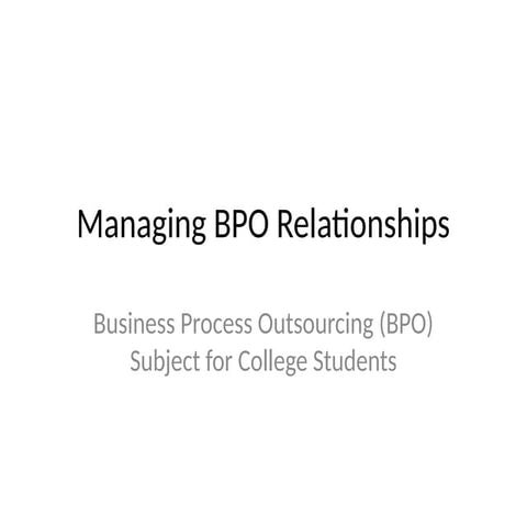Managing_BPO_Relationships.pptxJGJZBNJJBJ | PPTX