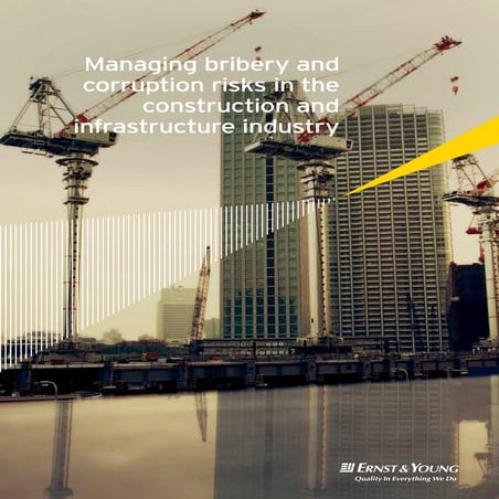 Managing bribery and corruption risks in the construction and ...
