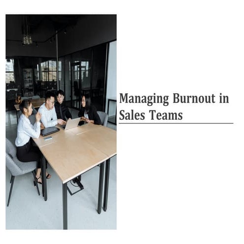 Managing Burnout in Sales Teams | PPT