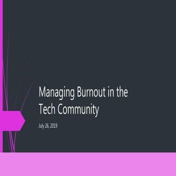 Managing burnout in the tech community | PPTX