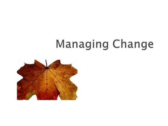 Managing Change in Your Workplace | PPTX