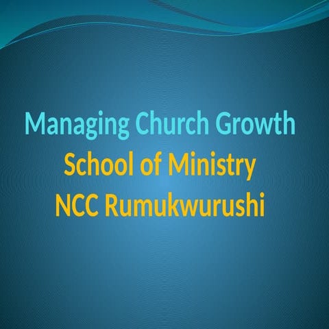 Managing Church Growth Series in the age | PPTX