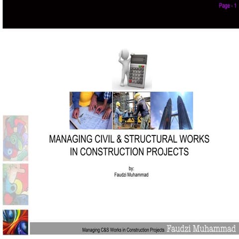 MANAGING CIVIL & STRUCTURAL WORKS IN CONSTRUCTION PROJECTS.ppt
