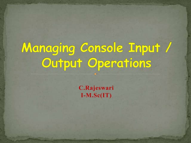 Managing console input | PPT Managing console input | PPT