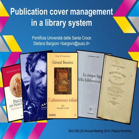 Publication cover management in a library system (slides) | PPT