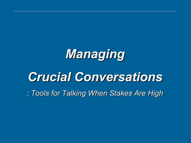 Summary crucial conversations | DOC