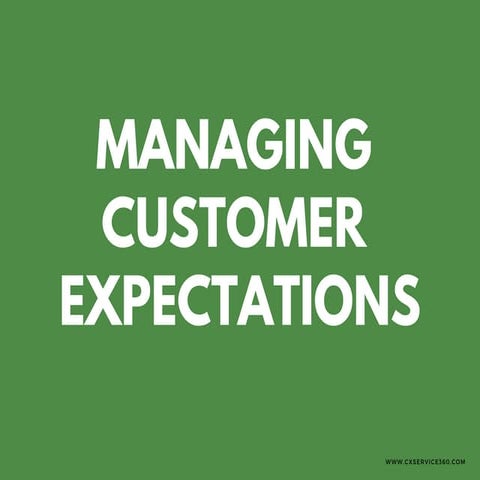 6 Tips For Managing Your Customer Expectations | PDF