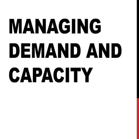 Managing demand and capacity | PPTX